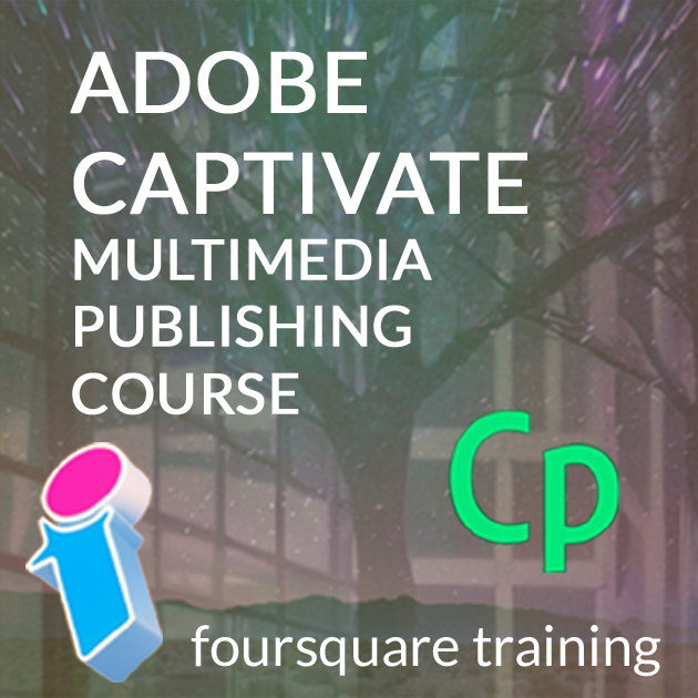 Adobe Captivate Training Course for Multimedia UK - FourSquare Training
