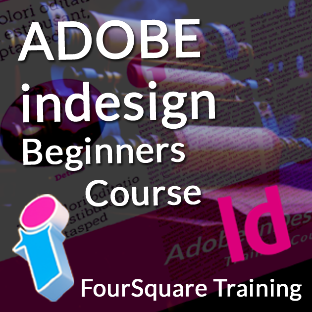 Adobe Indesign Beginners Training UK Wide | On-site and Online